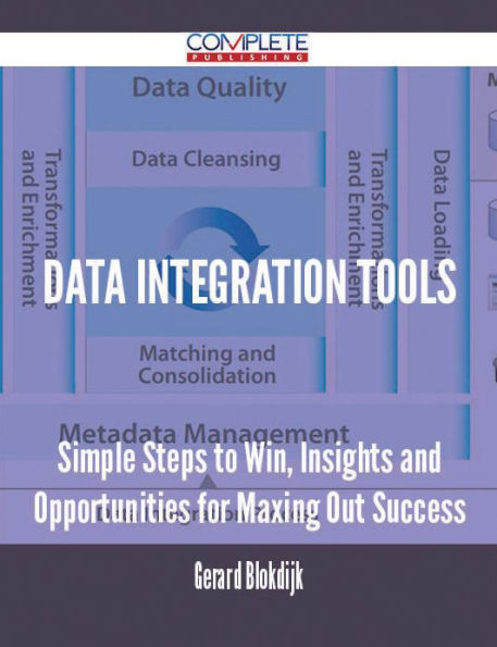 Data Integration Tools - Simple Steps to Win, Insights and ...