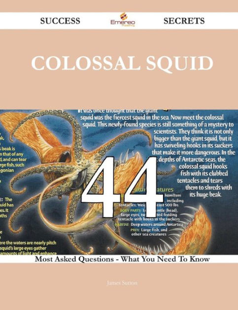 Colossal squid 44 Success Secrets - 44 Most Asked Questions On Colossal ...