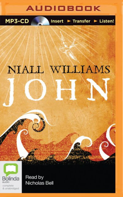 John: A Novel by Niall Williams | eBook | Barnes & Noble®