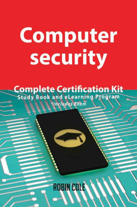 Computer security Complete Certification Kit - Study Book and eLearning ...