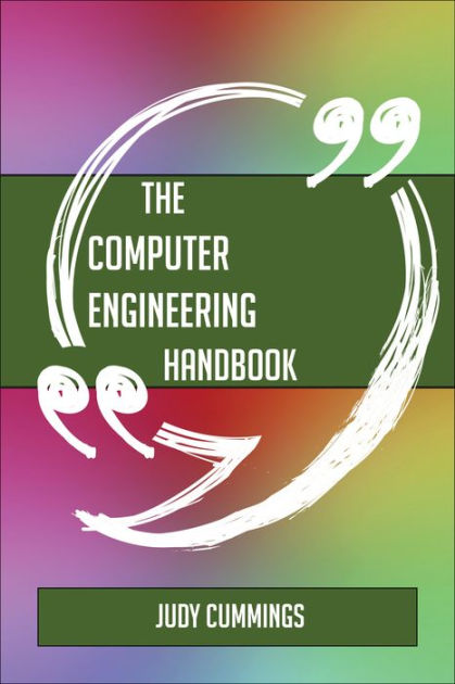 The Computer engineering Handbook - Everything You Need To Know About ...