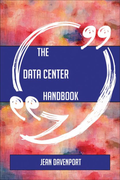 The Data center Handbook - Everything You Need To Know About Data ...