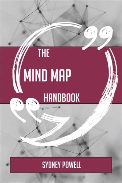 The Mind map Handbook - Everything You Need To Know About Mind map by ...