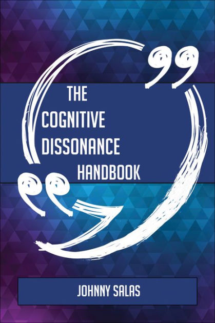 The Cognitive dissonance Handbook - Everything You Need To Know About ...