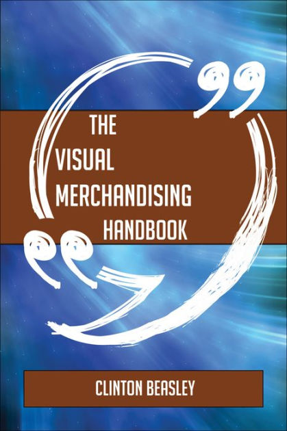 The Visual merchandising Handbook - Everything You Need To Know About ...