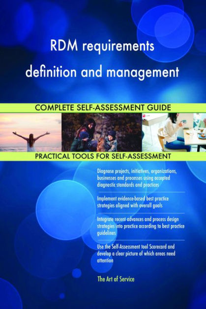 RDM requirements definition and management Complete Self-Assessment ...