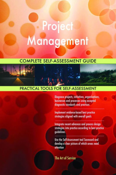 Project Management Complete Self-Assessment Guide by Gerardus Blokdyk ...