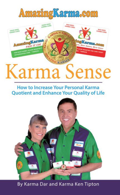 Karma Sense: How to Increase Your Personal Karma Quotient and Enhance ...