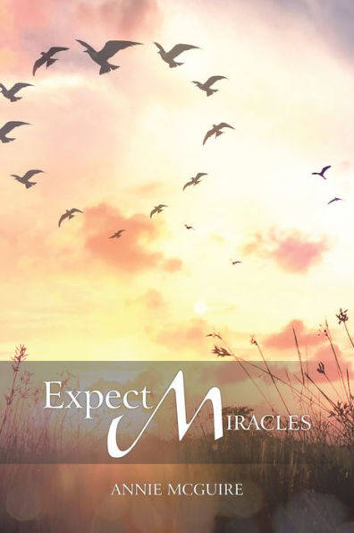 Expect Miracles by Annie McGuire | eBook | Barnes & Noble®