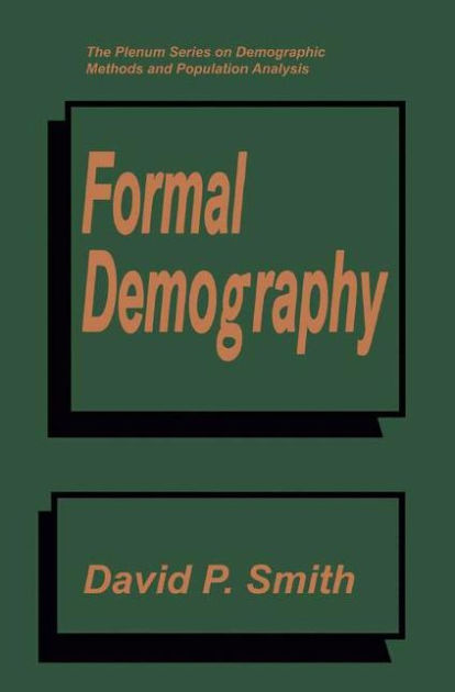 Formal Demography by David P. Smith, Paperback | Barnes & Noble®