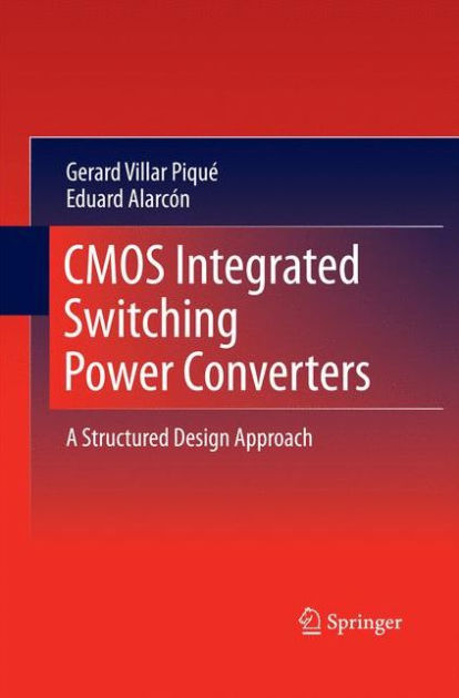 CMOS Integrated Switching Power Converters: A Structured Design ...