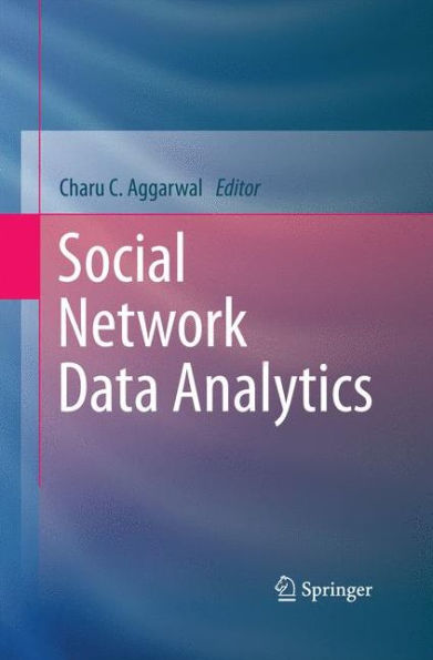 Social Network Data Analytics by Charu C. Aggarwal, Paperback | Barnes ...