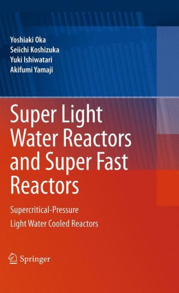 Barnes and Noble Super Light Water Reactors and Super Fast Reactors ...