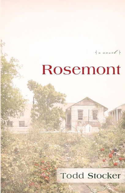 Rosemont by Todd Stocker, Paperback | Barnes & Noble®