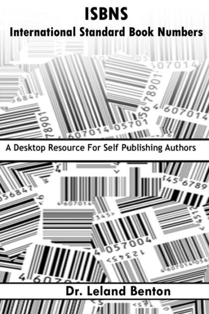 ISBNS - International Standard Book Numbers: A Desktop Resource For ...