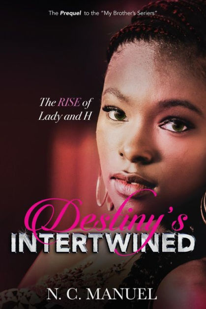 Destiny's Intertwined by N C Manuel, Paperback | Barnes & Noble®