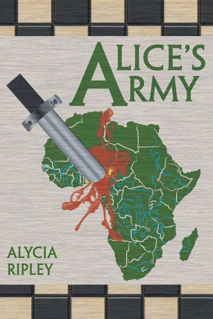ALICE'S ARMY by ALYCIA RIPLEY | eBook | Barnes & Noble®