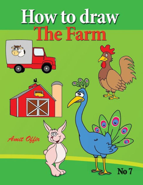 How to Draw the Farm: drawing book for kids and adults that will teach ...