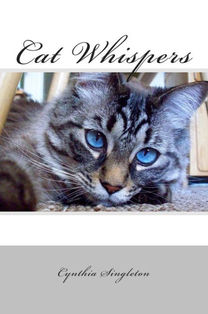 Cat Whispers by Cynthia Singleton, Paperback | Barnes & Noble®