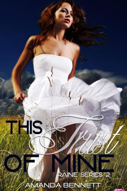 This Trust of Mine (Raine Series 2) by Amanda Bennett, Paperback ...
