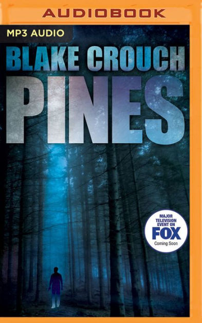 Pines (Wayward Pines #1) by Blake Crouch, Paul Michael Garcia ...