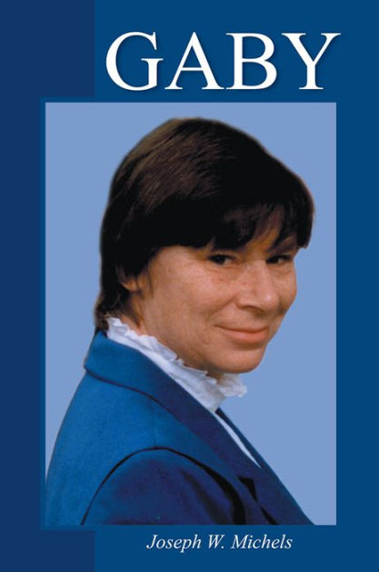 GABY by Joseph W. Michels | eBook | Barnes & Noble®