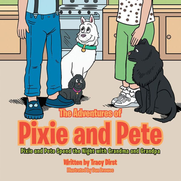 The Adventures of Pixie and Pete: Pixie and Pete Spend the Night with ...