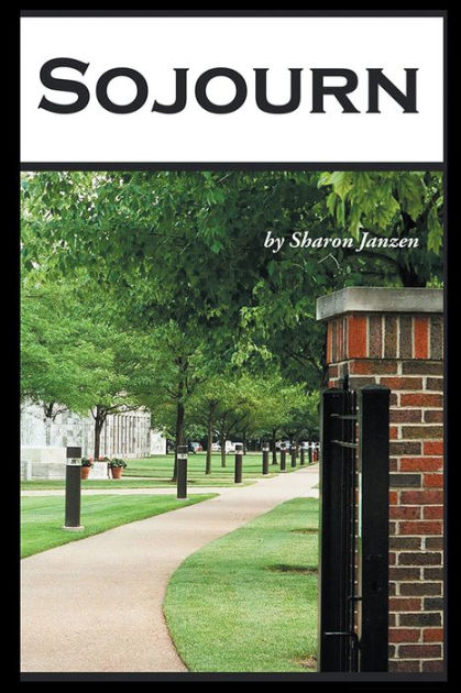 SOJOURN: MY STORY by Sharon Janzen | eBook | Barnes & Noble®