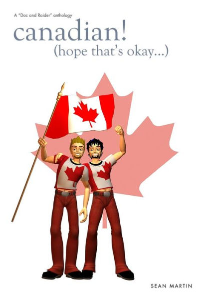 Canadian! (Hope that's okay...) by Sean Stephane Martin, Paperback ...