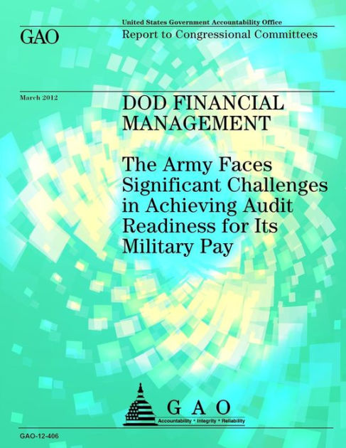 DOD Financial Management: The Army Faces Significant Challenges in ...