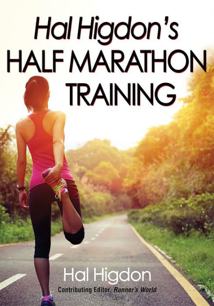 Hal Higdon's Half Marathon Training by Hal Higdon, Paperback | Barnes ...