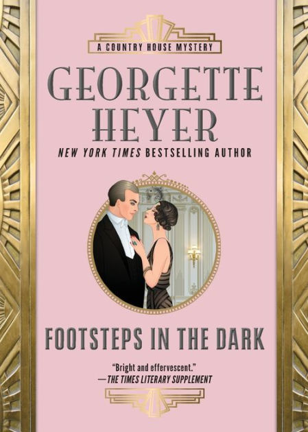 Footsteps in the Dark by Georgette Heyer, Paperback | Barnes & Noble®