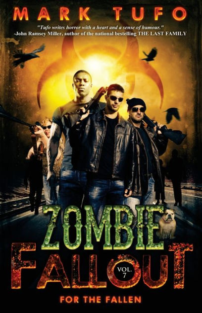 Zombie Fallout 7: For The Fallen by Mark Tufo, Paperback | Barnes & Noble®