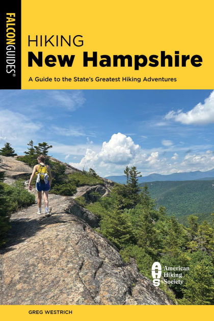 Hiking New Hampshire by Greg Westrich, Paperback | Barnes & Noble®