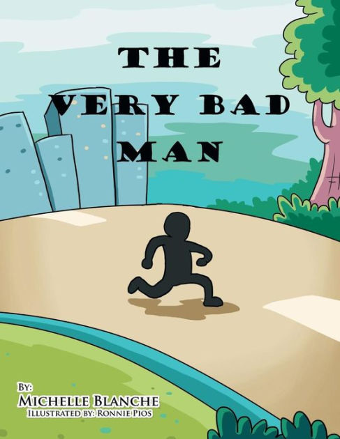 The Very Bad Man by Michelle Blanche, Paperback | Barnes & Noble®