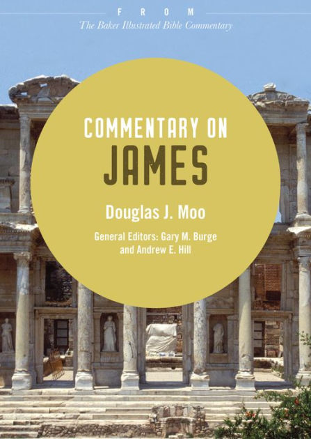 Commentary on James: From The Baker Illustrated Bible Commentary by ...