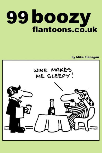 99 boozy flantoons.co.uk: 99 great and funny cartoons about pubs and ...