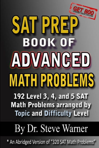 SAT Prep Book of Advanced Math Problems: 192 Level 3, 4 and 5 SAT Math ...