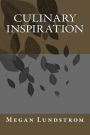 Culinary Inspiration by Megan Lundstrom, Paperback | Barnes & Noble®