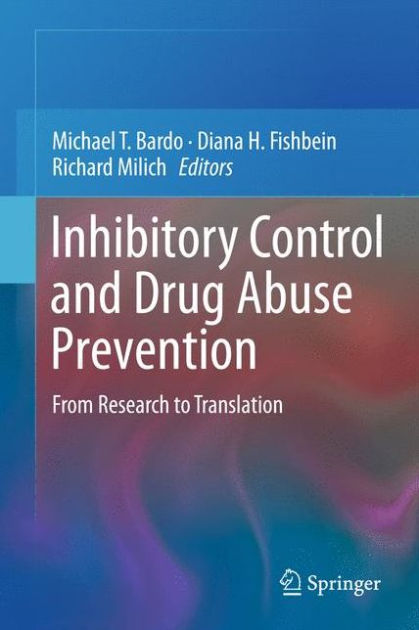 Inhibitory Control and Drug Abuse Prevention: From Research to ...