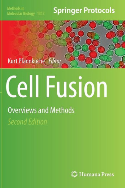 Cell Fusion: Overviews and Methods by Kurt Pfannkuche, Hardcover ...