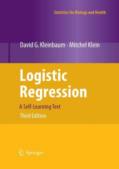 Logistic Regression: A Self-Learning Text / Edition 3 by David G. Kleinbaum, Mitchel Klein ...