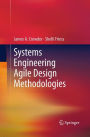 Systems Engineering Agile Design Methodologies by James A. Crowder, Shelli Friess, Paperback ...
