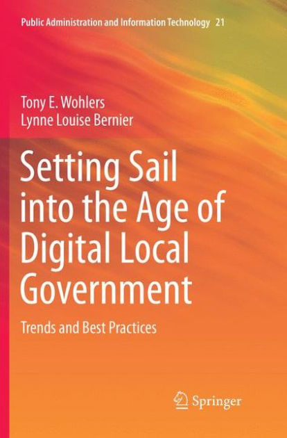 Setting Sail into the Age of Digital Local Government: Trends and Best ...