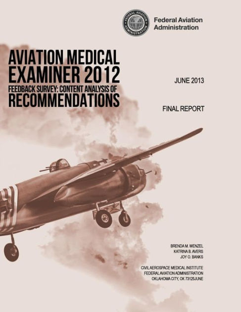 Aviation Medical Examiner 2012 Feedback Survey: Content Analysis of ...