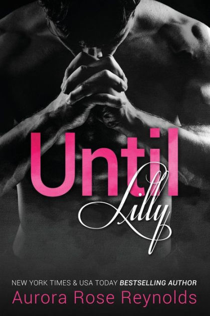 Until Lilly by Aurora Rose Reynolds, Lila Winters, Dane Anderson ...
