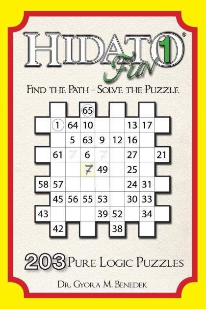 Hidato fun 1: 203 Pure Logic Puzzles by Gyora Benedek, Paperback ...