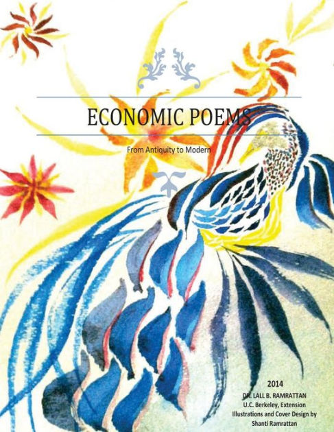 Economic Poems: Ancient to Modern by Shanti Ramrattan, Lall B Ramrattan ...