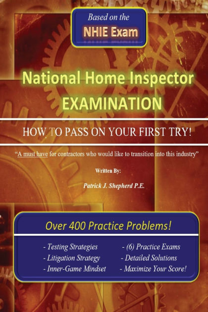 The National Home Inspector Examination "How to Pass on Your First Try ...