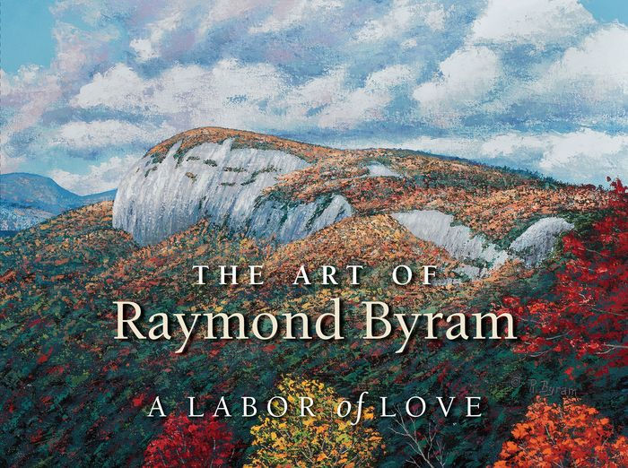 The Art of Raymond Byram: A Labor of Love by Raymond Byram, Hardcover ...